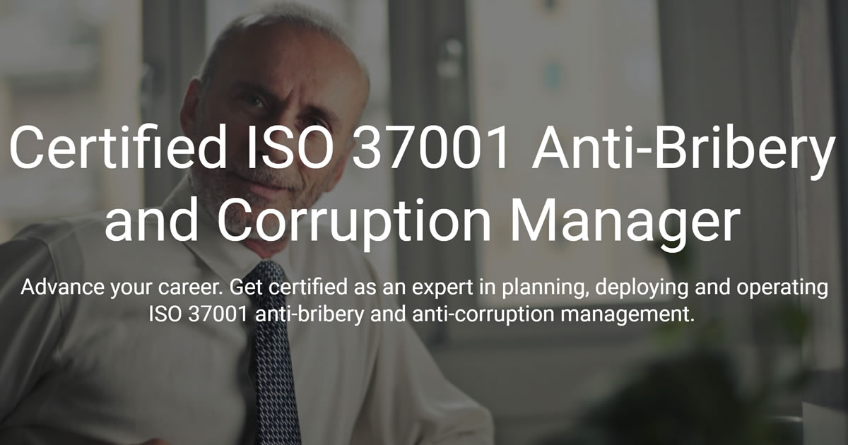 ISO 37001 training for FCPA, Anti-Corruption, Anti-Bribery